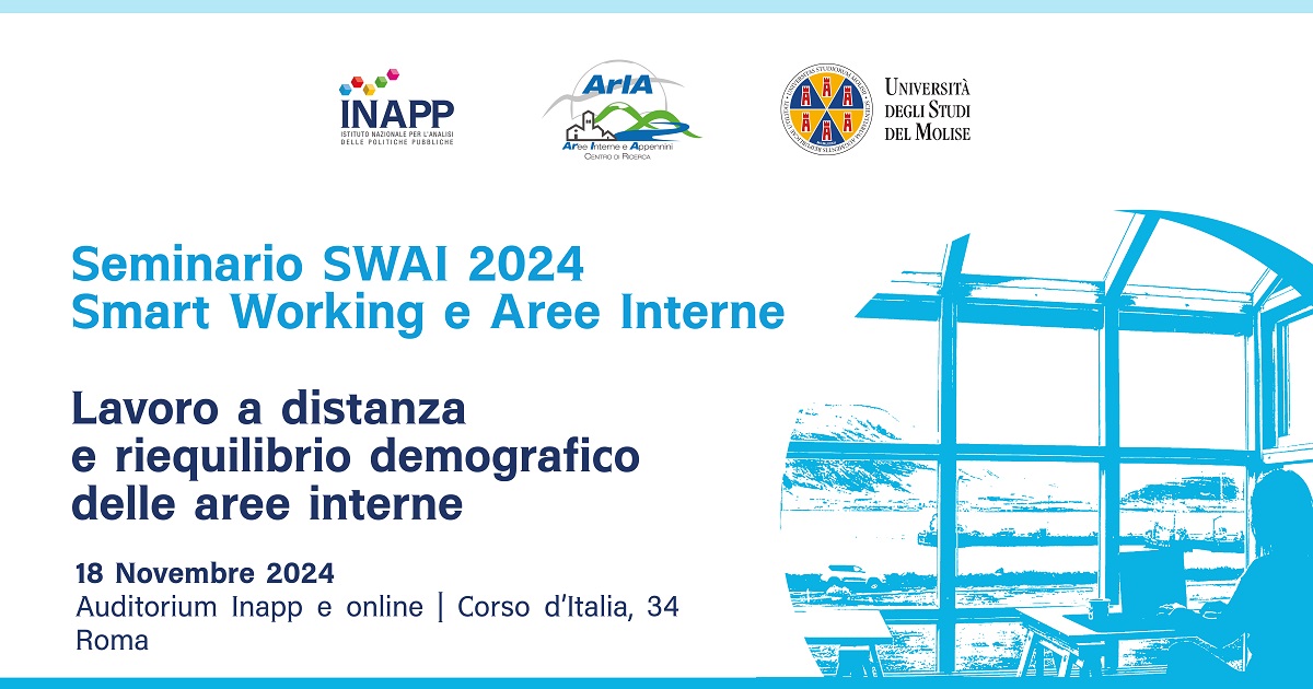 Seminario SWAI 2024 “Lavoro a distanza e riequilibrio demografico delle aree interne” - Inapp